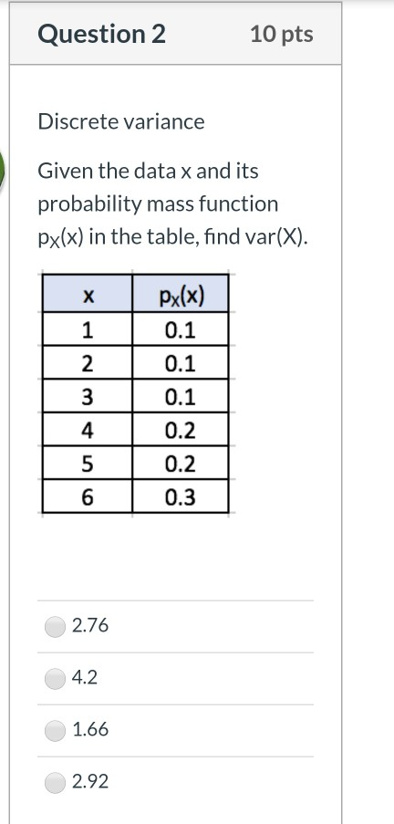 Solved Question 2 10 pts Discrete variance Given the data x | Chegg.com