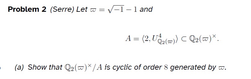 Solved Problem 2 (Serre) Let ϖ=−1−1 and | Chegg.com