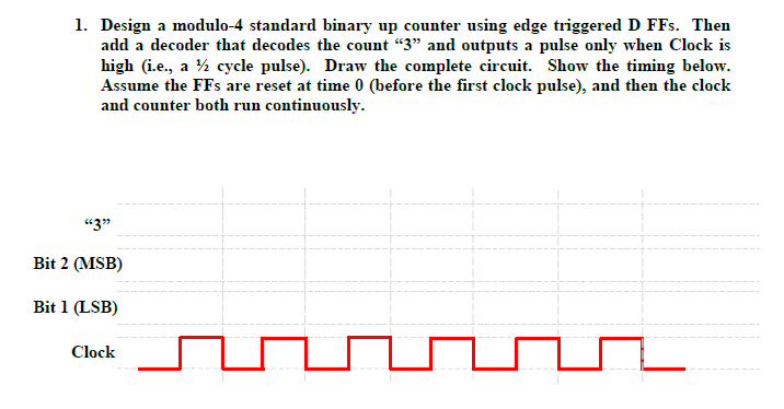 Solved 1. Design a modulo-4 standard binary up counter using | Chegg.com