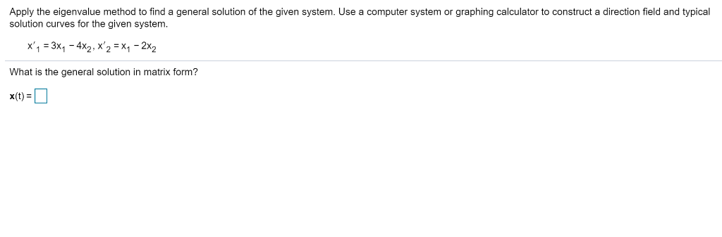 Solved Apply The Eigenvalue Method To Find A General