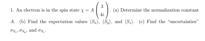 Solved 1 An Electron Is In The Spin State X A 3 A