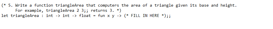 Solved 5 Write A Function Trianglearea That Computers 