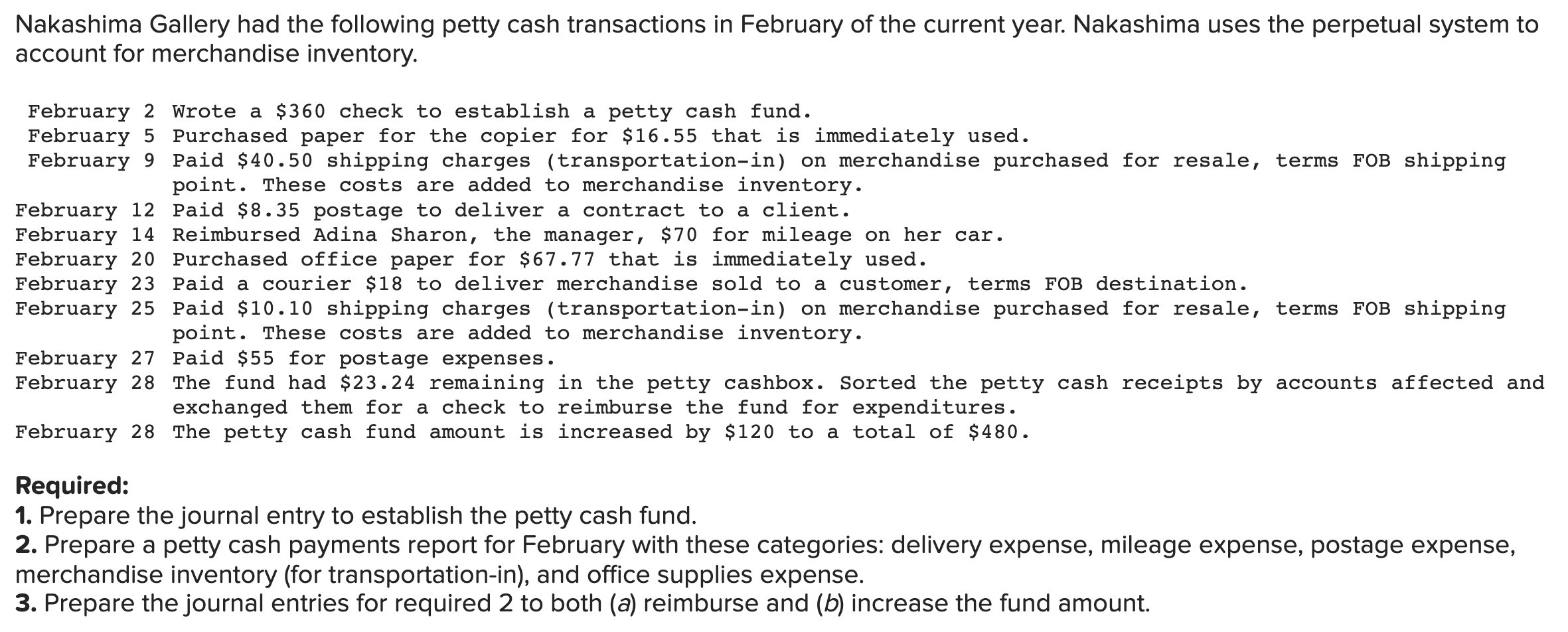 Solved Nakashima Gallery had the following petty cash | Chegg.com