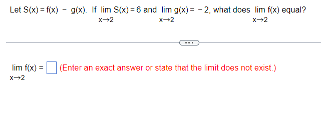 Solved Let S(x)=f(x)−g(x). If limx→2S(x)=6 and | Chegg.com Solved Let S(x)=f(x)−g(x). If limx→2S(x)=6 and | Chegg.com
