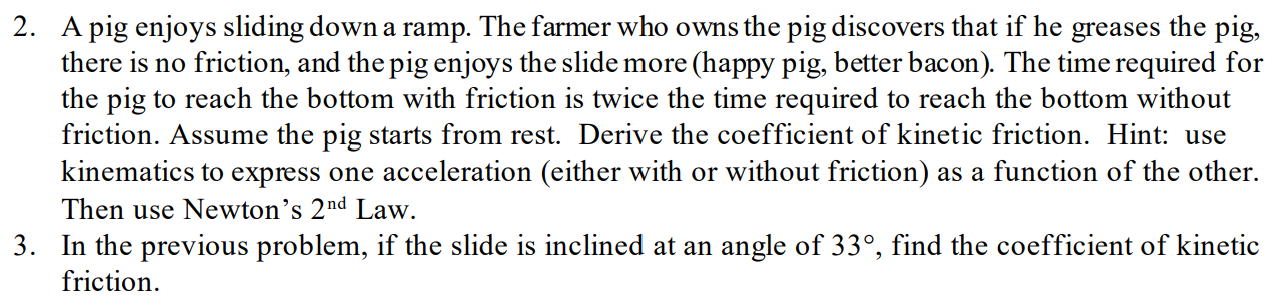 Solved 2. A pig enjoys sliding down a ramp. The farmer who | Chegg.com