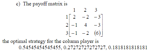 Solved Find payoff matrix for the following game and | Chegg.com