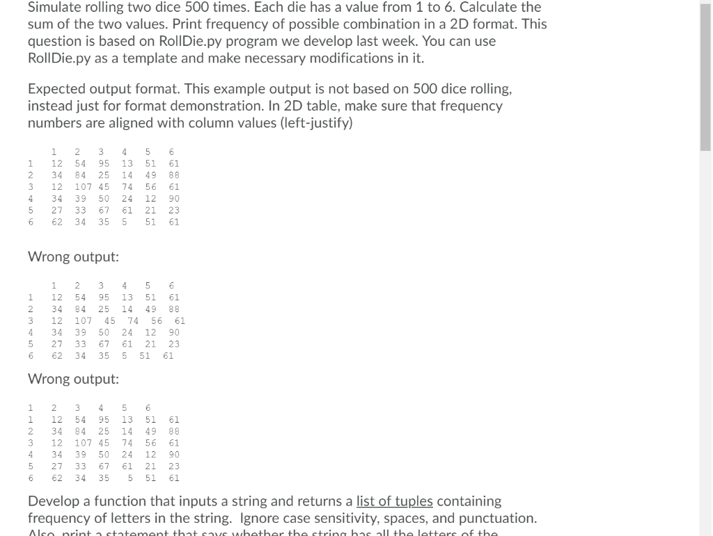 Solved Simulate rolling two dice 500 times. Each die has a | Chegg.com