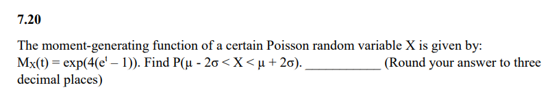 Solved 7.20 The moment-generating function of a certain | Chegg.com