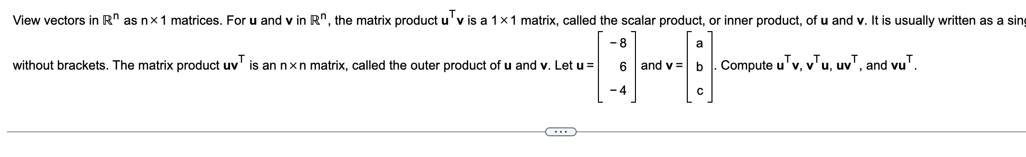Solved View vectors inℝnasn×1matrices. For u and v inℝn ,the | Chegg.com