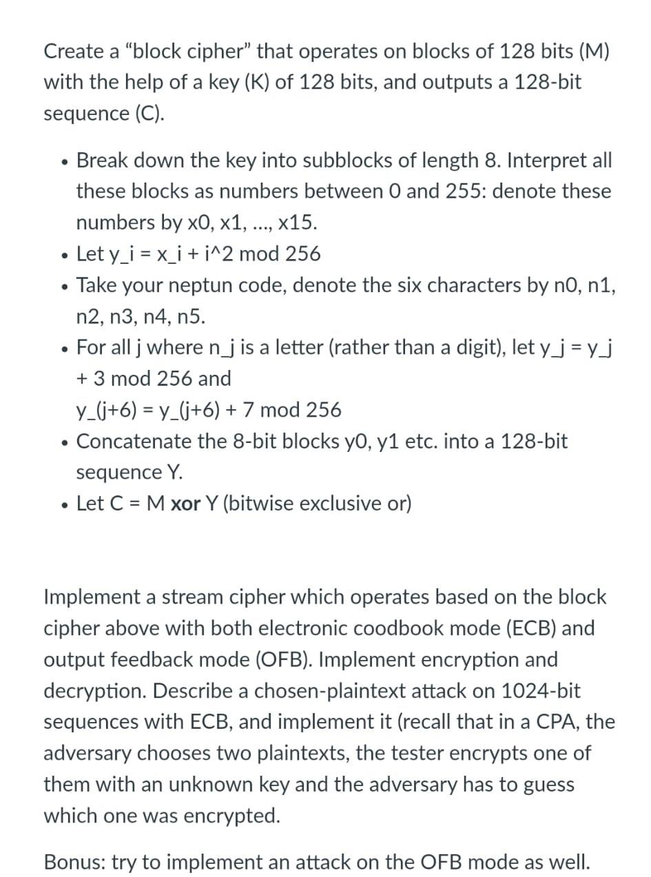 Create a "block cipher" that operates on blocks of | Chegg.com