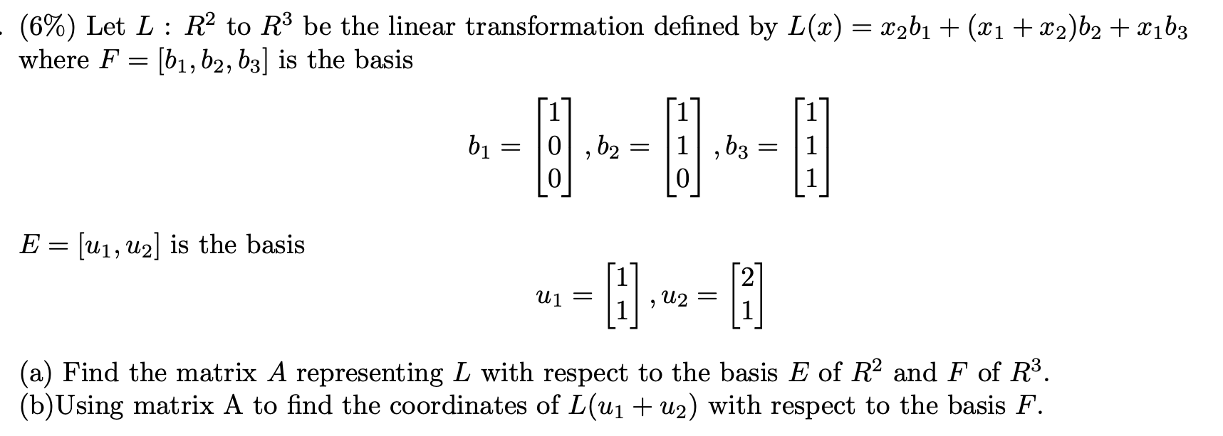 (6\%) Let L:R2 to R3 be the linear transformation | Chegg.com