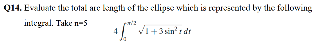 Solved Q14. Evaluate the total arc length of the ellipse | Chegg.com