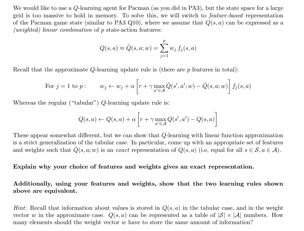 Solved We would like to use a Q-learning agent for Pacman | Chegg.com
