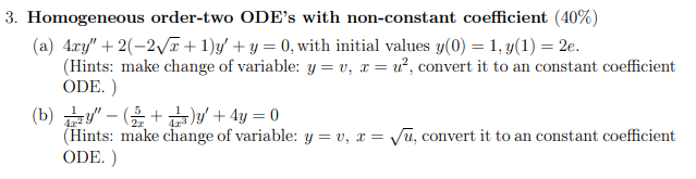 Solved 3. Homogeneous order-two ODE's with non-constant | Chegg.com