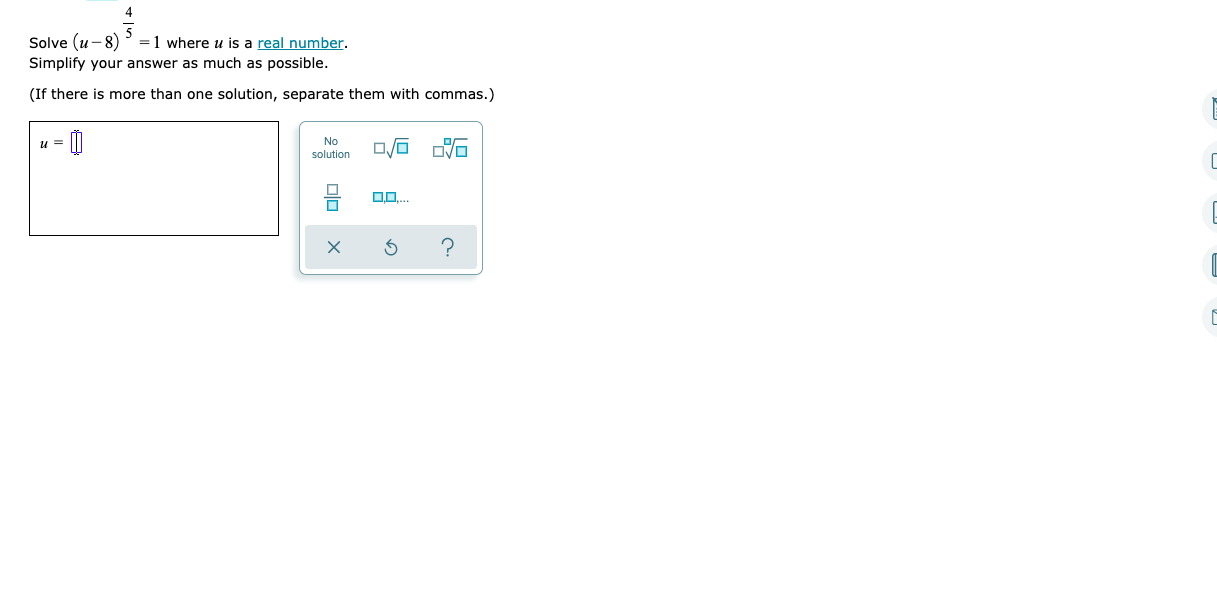Solved 5 Solve (u-8) =1 where u is a real number. Simplify | Chegg.com