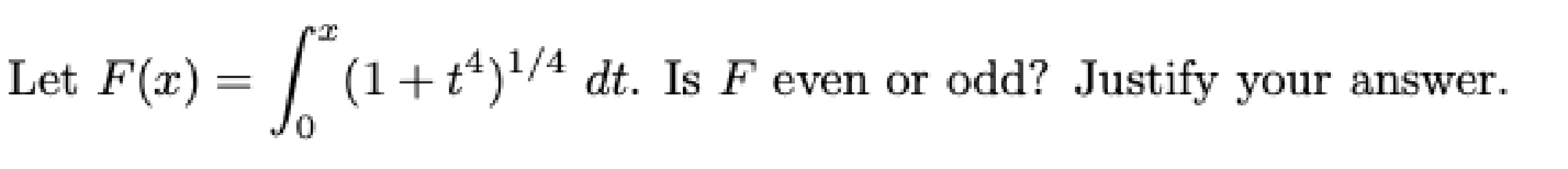 Solved Let \\( F(x)=\\int_{0}^{x}\\left(1+t^{4}\\right)^{1 / | Chegg.com