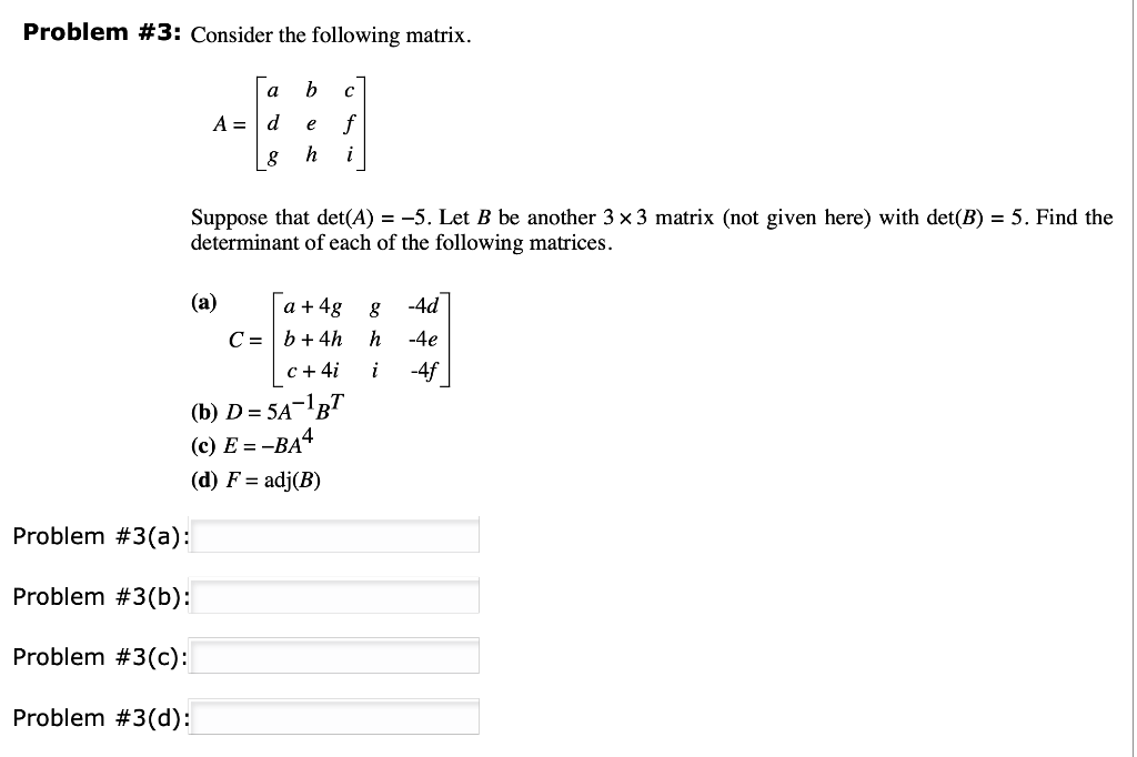 Solved Problem #3: Consider the following matrix. [a A = d | | Chegg.com