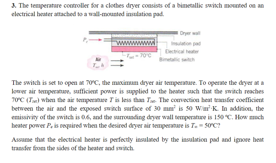 Solved 3. The temperature controller for a clothes dryer | Chegg.com