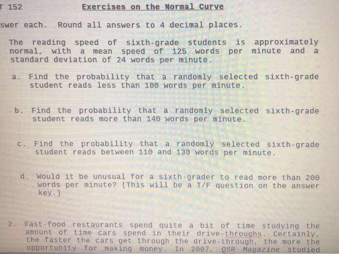Solved Exercises on the Normal Curve T152 swer each. Round | Chegg.com