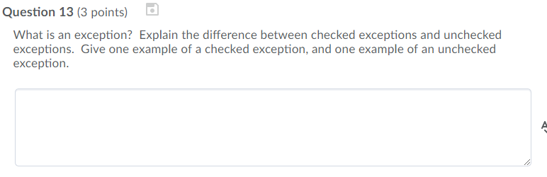 Solved Question 13 (3 points) What is an exception? Explain | Chegg.com