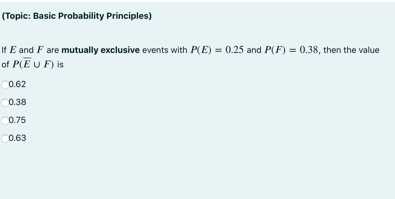 Solved (Topic: Basic Probability Principles) If E and F are | Chegg.com