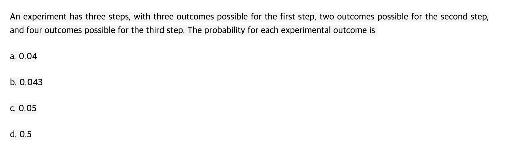 Solved An experiment has 5 steps, with three outcomes | Chegg.com