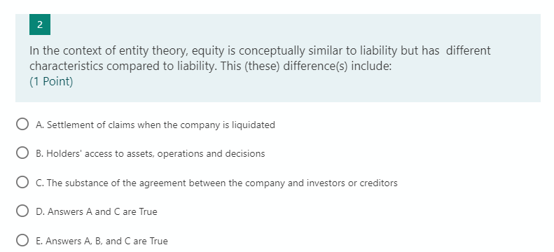 Solved In the context of entity theory, equity is | Chegg.com