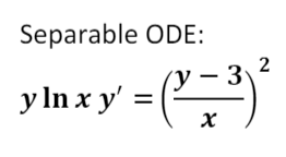 Solved Separable ODE: ylnxy′=(xy−3)2 | Chegg.com