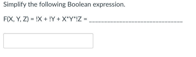 Solved Simplify the following Boolean expression. | Chegg.com