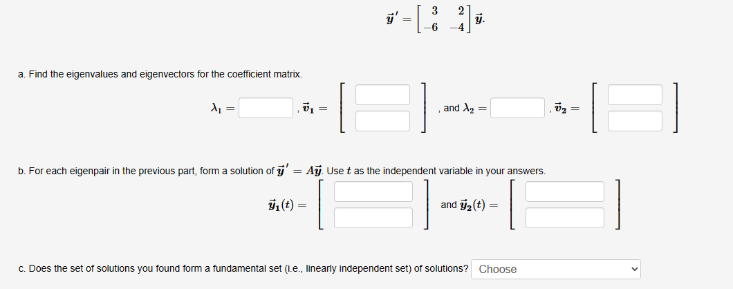 Solved y′=[3−62−4]y a. Find the eigenvalues and eigenvectors | Chegg.com