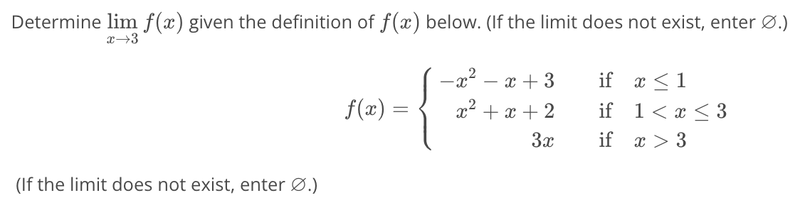 Solved Determine limx→3f(x) ﻿given the definition of f(x) | Chegg.com