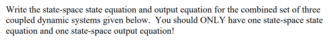 Write the state-space state equation and output | Chegg.com