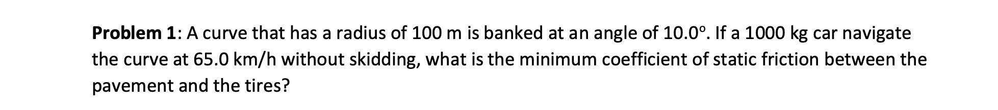 Solved a Problem 1: A curve that has a radius of 100 m is | Chegg.com