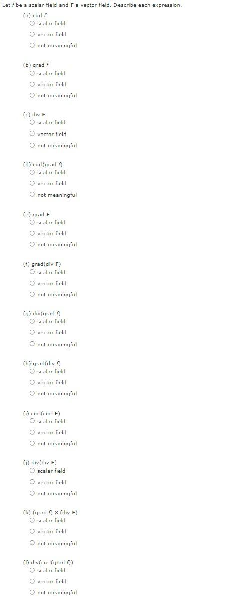 Solved Let f be a scalar field and Fa vector field. Describe | Chegg.com