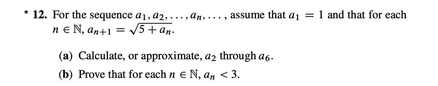Solved For the sequence a1;a2;:::;an;::: , assume that a1 D | Chegg.com