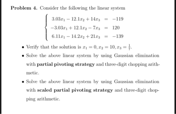 Solved Problem 4. Consider the following the linear system | Chegg.com