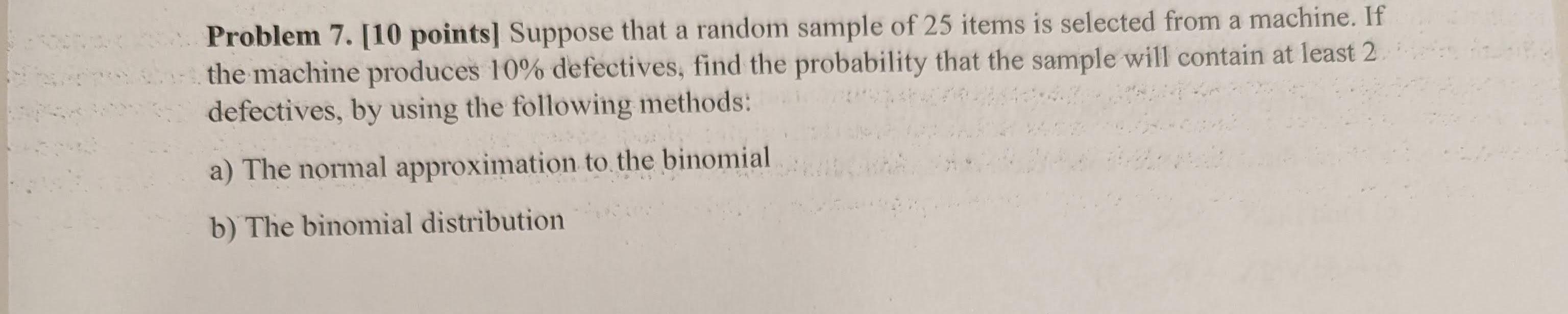 Solved Problem 7. [10 points] Suppose that a random sample | Chegg.com