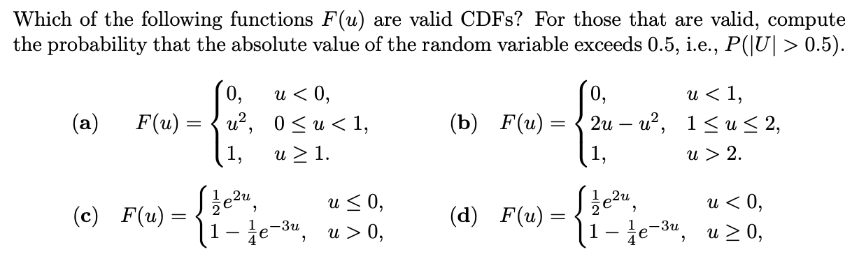Solved Which of the following functions F(u) are valid CDFs? | Chegg.com