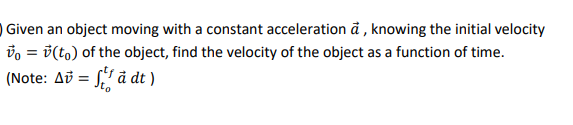 Solved Given an object moving with a constant acceleration | Chegg.com