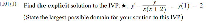 Solved (1) Find the explicit solution to the IVP: | Chegg.com