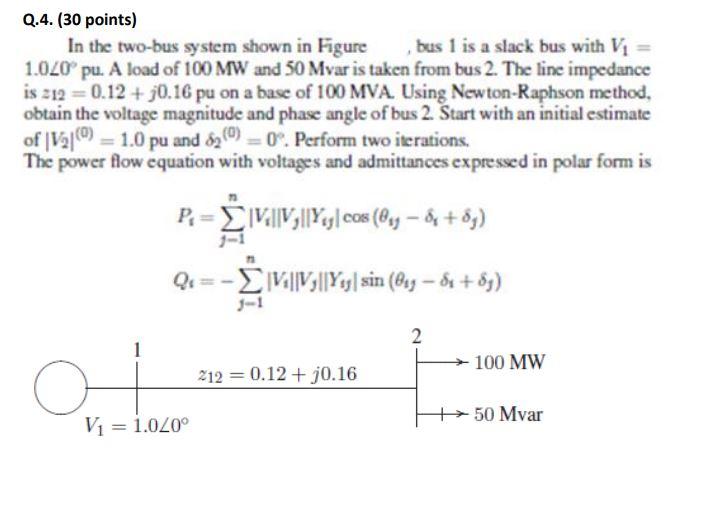 Solved Q.4. (30 points) In the two-bus system shown in | Chegg.com