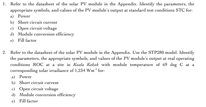 Solved 1. Refer to the datasheet of the solar PV module in | Chegg.com