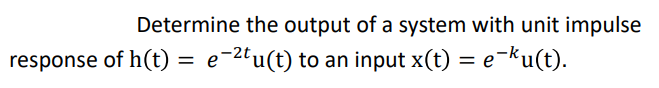 Solved Determine the output of a system with unit impulse | Chegg.com