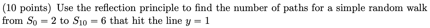 Solved Use the reflection principle to find the number of | Chegg.com