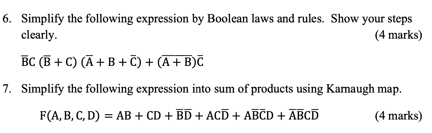 Solved 6. Simplify the following expression by Boolean laws | Chegg.com