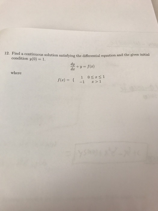 Solved 12. Find a continuous solution satisfying the | Chegg.com