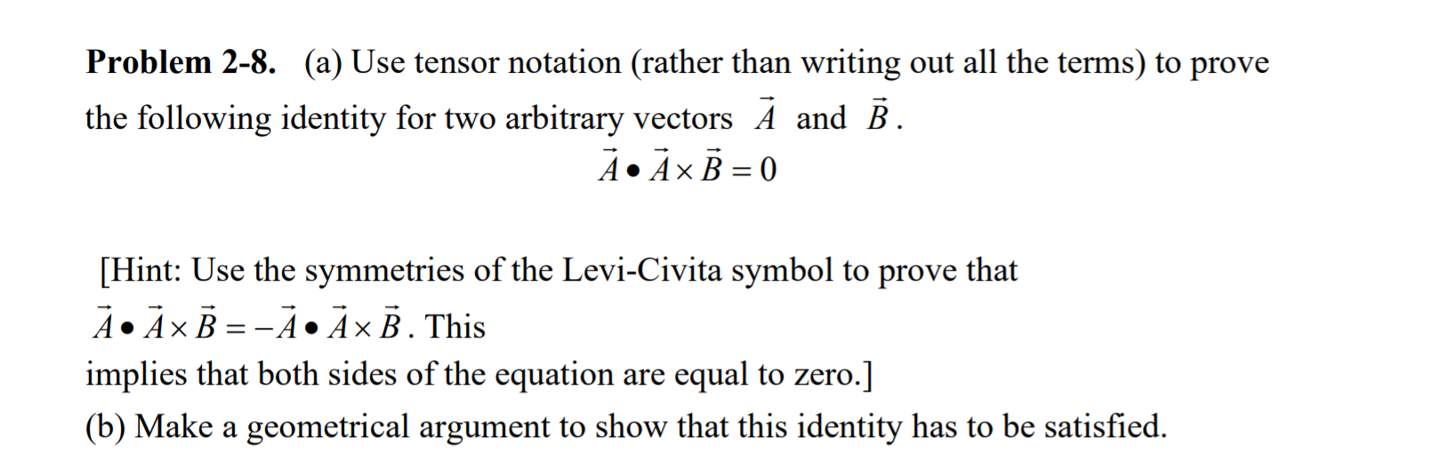 Solved Problem 2-8. (a) Use tensor notation (rather than | Chegg.com