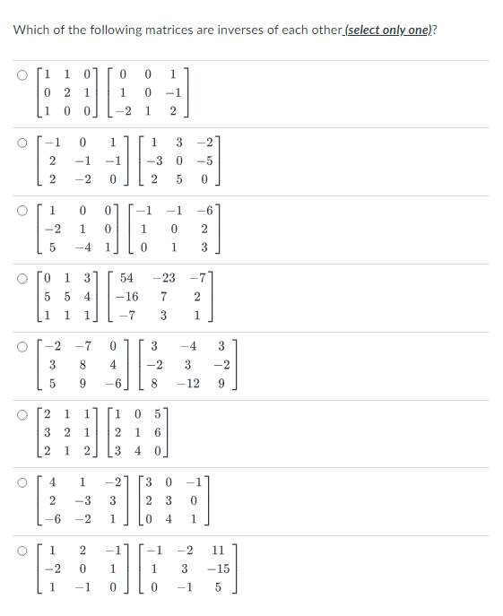 Solved Which of the following matrices are inverses of each | Chegg.com