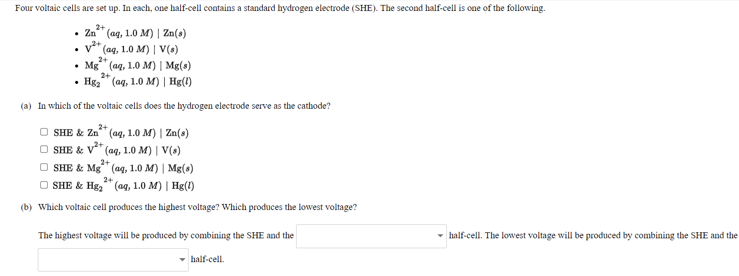 Solved Four voltaic cells are set up. In each, one half-cell | Chegg.com