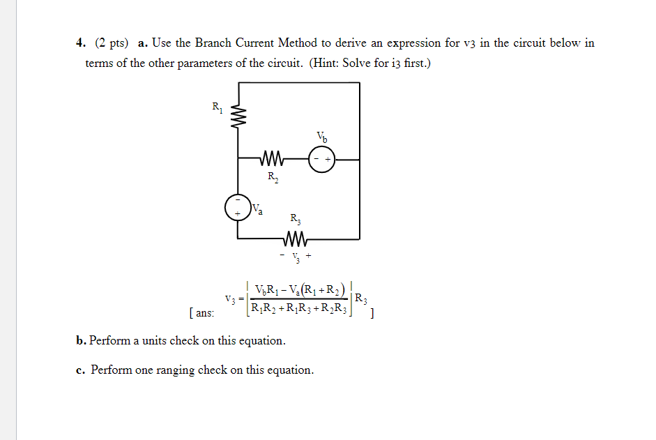 Solved 4. (2 pts) a. Use the Branch Current Method to derive | Chegg.com